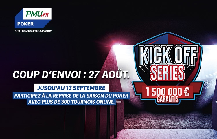 Une saison qui démarre en beauté avec les Kick Off Series by PMU Poker ...